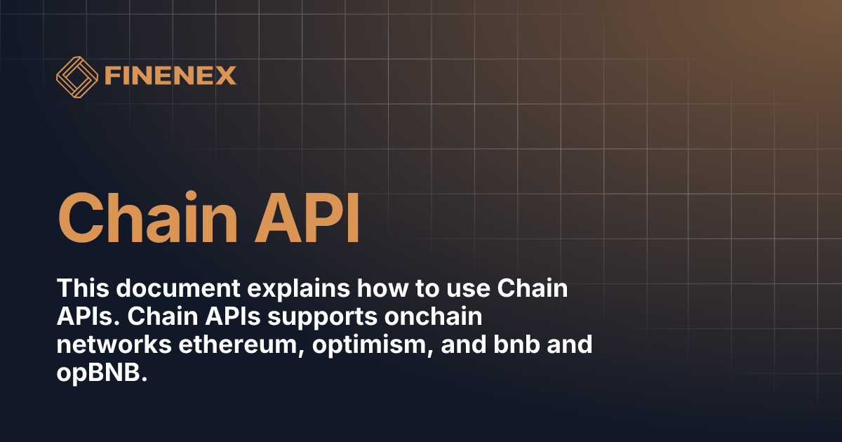 Chain API | Finenex API